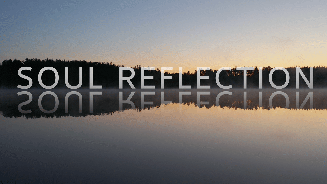 Soul Reflection — Warsaw Community Church