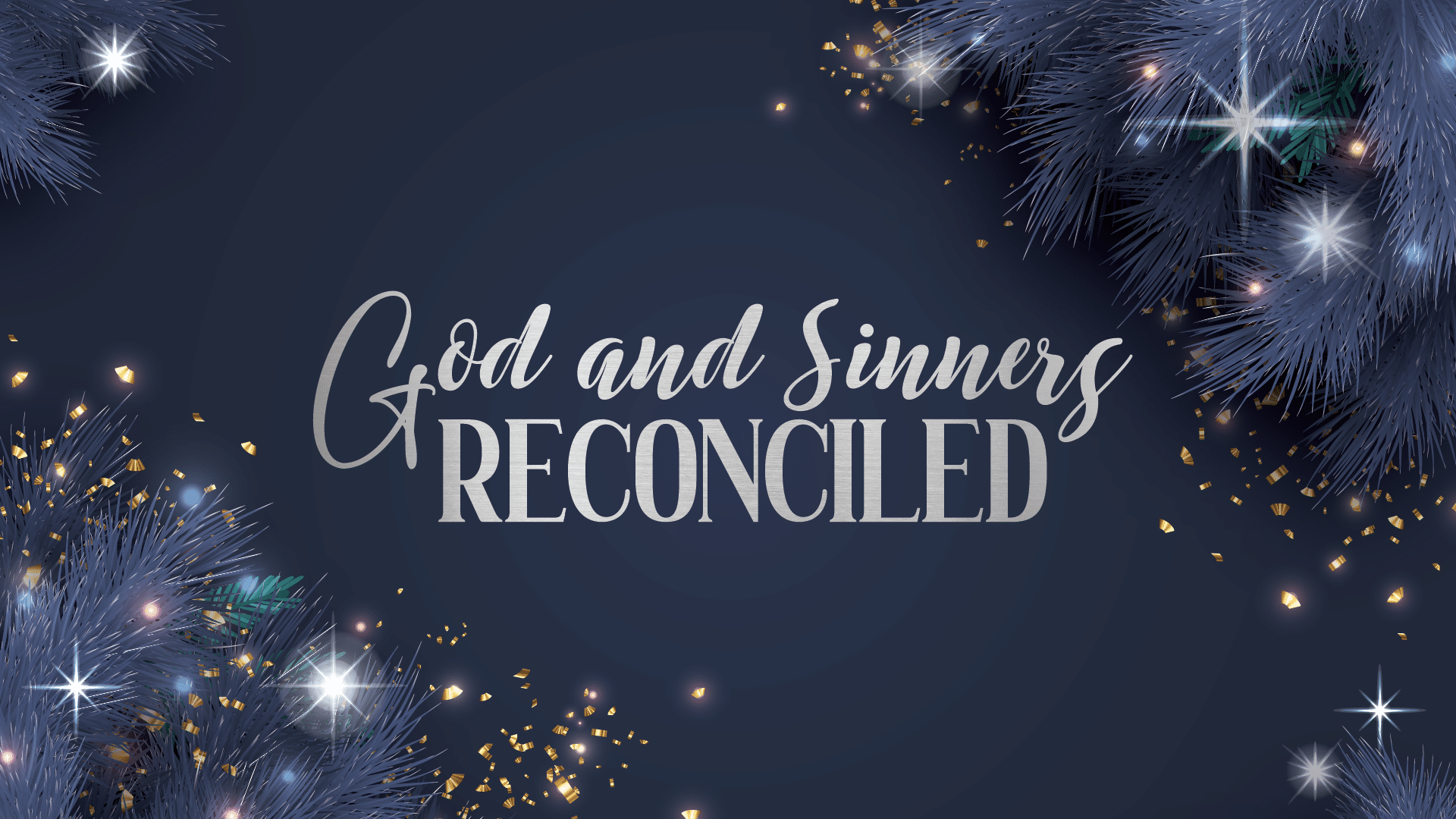 God and Sinners Reconciled — Warsaw Community Church
